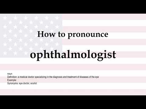 How to pronounce 'ophthalmologist' + meaning