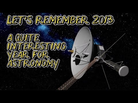 🌏 FIVE IMPORTANT EVENTS IN SPACE THAT HAPPENED IN 2013 🛰️