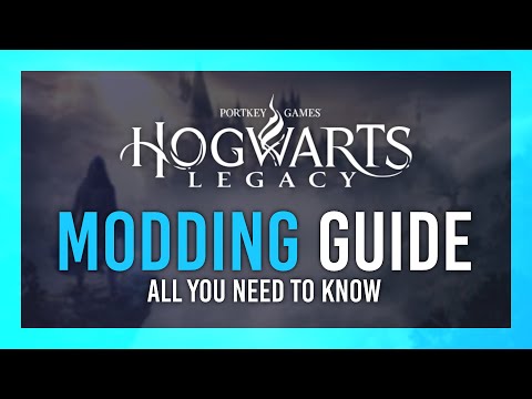 Modding Hogwarts Legacy Guide | Complete Crash Course | All you need to know