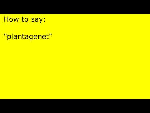 How to pronounce plantagenet