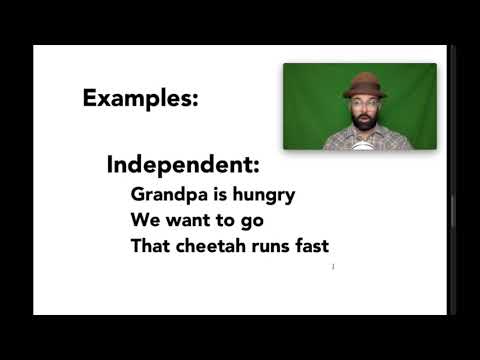 Clauses: Independent and Dependent