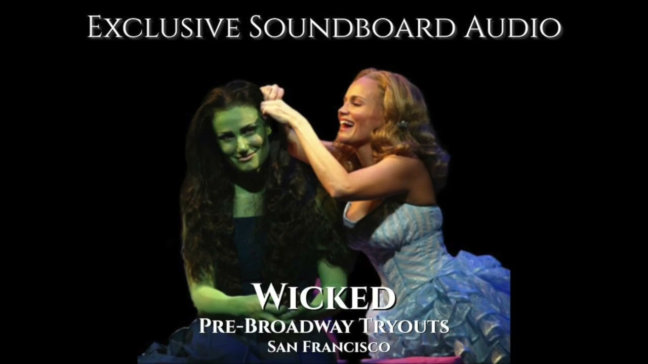 Wicked Pre-Broadway - Idina Menzel, Kristin Chenoweth (2003 Soundboard)
