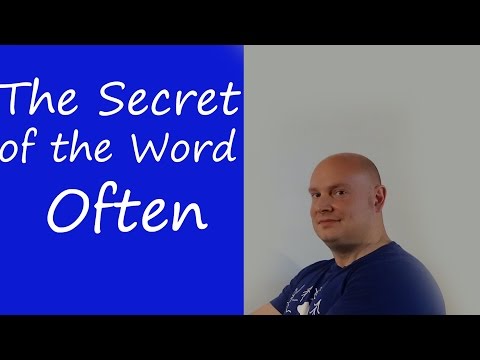 The Secret of the Word Often