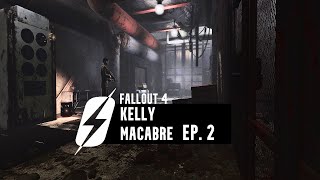 Fallout 4 - Kelly Macabre Episode 2 at Fallout 4 Nexus - Mods and community
