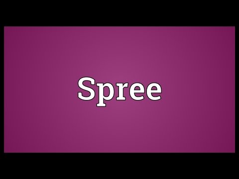Spree Meaning