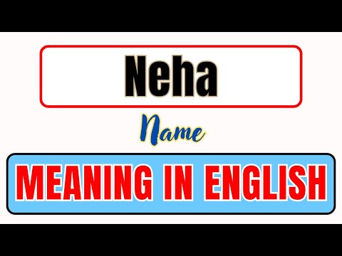 Neha name meaning | What is Neha meaning in english | नेहा नाम का मतलब | English Brain