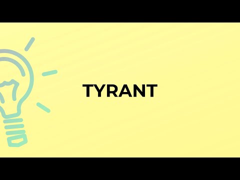 What is the meaning of the word TYRANT?