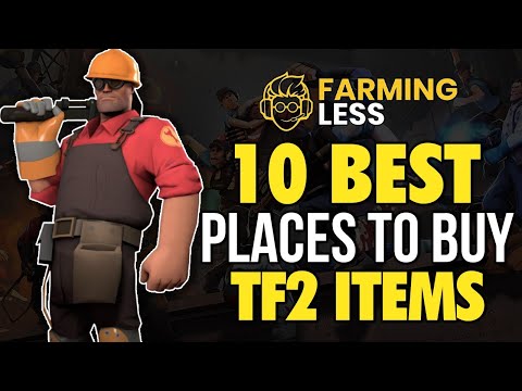 Top 10 Best Places to Buy TF2 Items of 2025