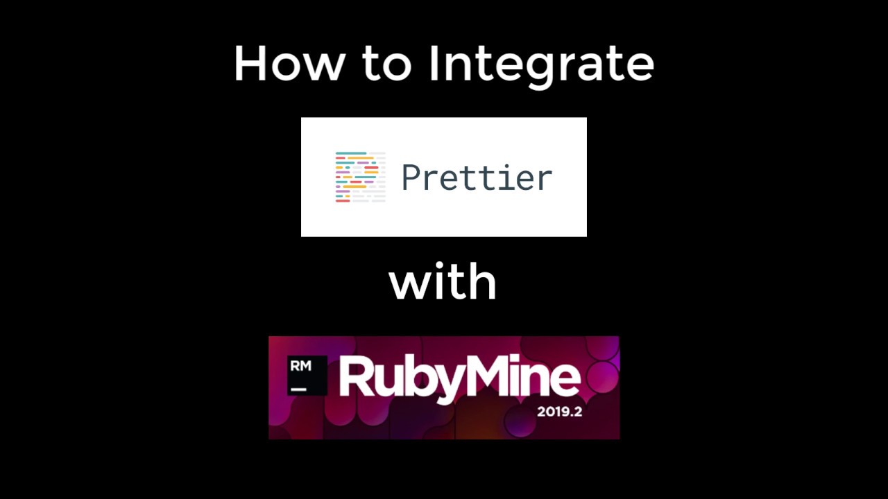 How to Integrate Prettier JS with RubyMine 2019