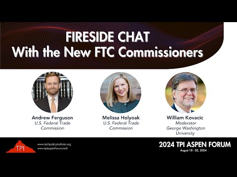 Fireside Chat With the New FTC Commissioners