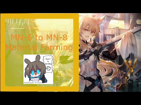 Arknights I MN-6 to MN-8 Material Farming