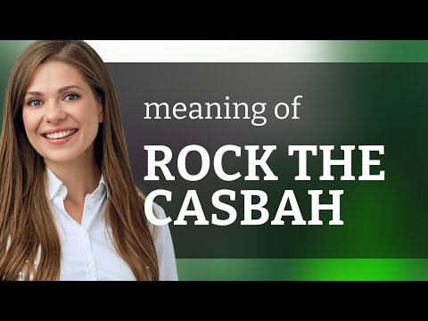 Rock the Casbah: Unveiling the Meaning