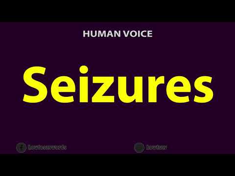 How To Pronounce Seizures