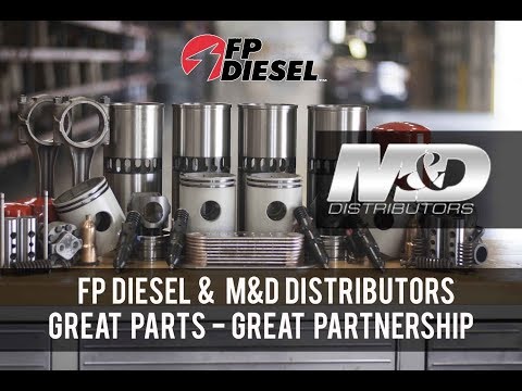 M&D Distributors and FP Diesel = A Great Partnership