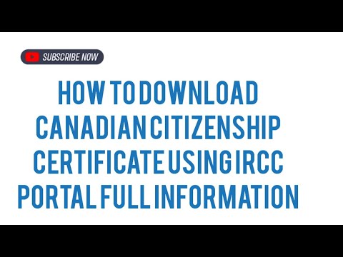 How To Download Canadian Citizenship Certificate Using IRCC Portal Full Information