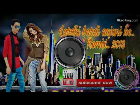 Lardki bardi anjani he D.j Remix. Edm. Mix. ( D.j Manoj king music)