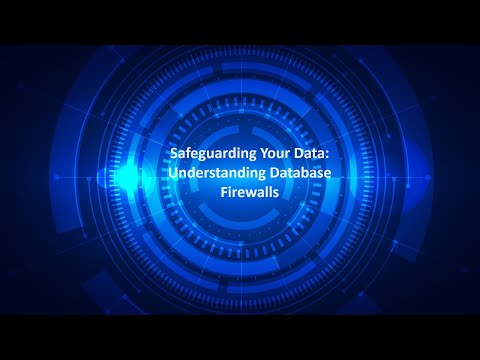 Safeguarding Your Data: Understanding Database Firewalls
