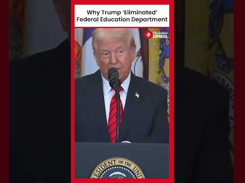 “Breathtaking failures…”, US Prez Trump explains why he ‘eliminated’ federal education department SH