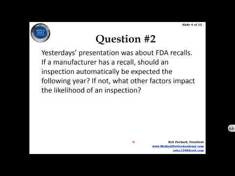 FDA Enforcement Inspections, Q and A session with a former FDA Investigator