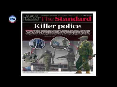Tomorrow's headline in Kenya's bold newspaper, The Standard, reads: "Killer police"