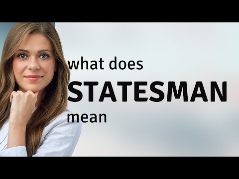 Statesman • STATESMAN definition