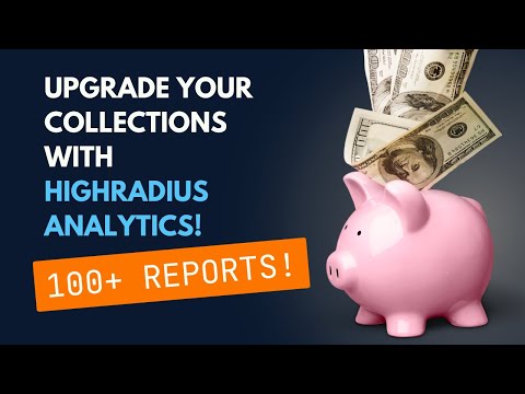 Upgrade your Collections with HighRadius Analytics | Dashboards & Use-Cases