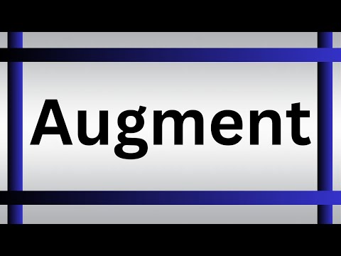 How To Pronounce Augment | What Is The Meaning Of Augment