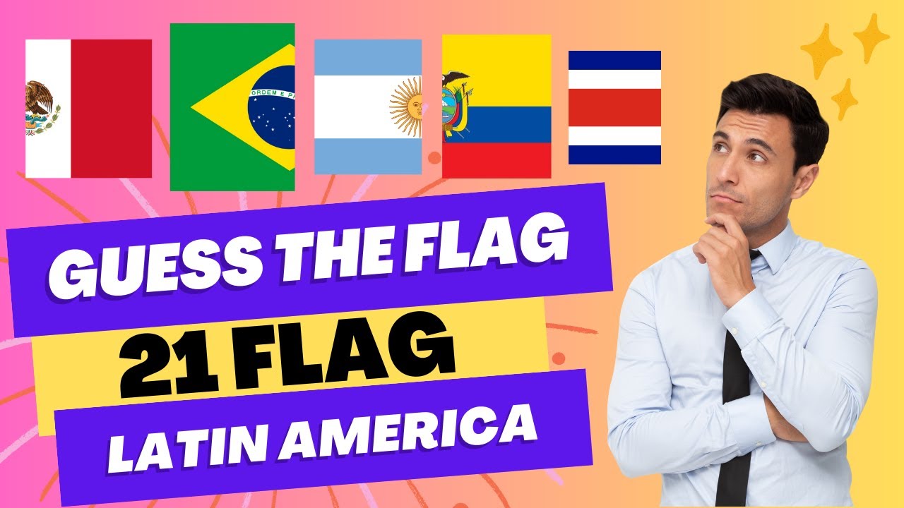 GUESS THE FLAGS OF 21 LATIN AMERICAN COUNTRIES #flagquiz #quiz #lovequiz