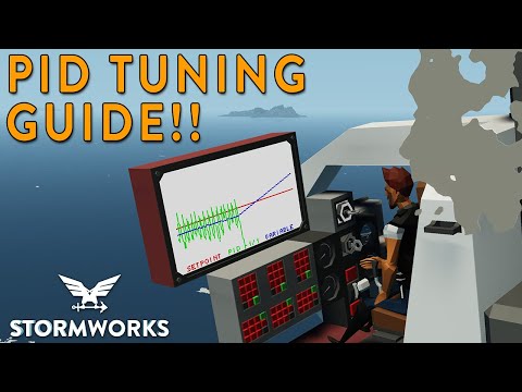 PID Tuning Guide!! - Stormworks