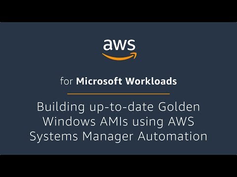 Building up-to-date Golden Windows AMIs using AWS Systems Manager Automation