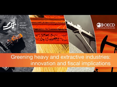 2019 GGSD Forum: Greening heavy and extractive industries
