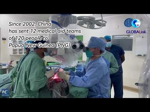 GLOBALink | Chinese doctors contribute to PNG's medical progress