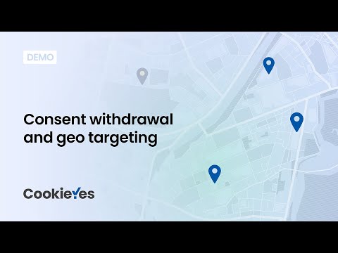How to use withdraw consent and geo-targeting feature?
