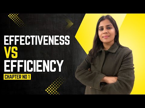 Effectiveness vs Efficiency | Class 12 Business Studies Chapter 1 | Simple Explanation