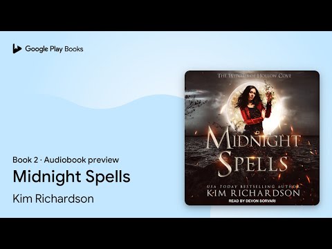 Midnight Spells Book 2 by Kim Richardson · Audiobook preview