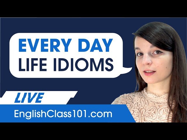 Understanding Everyday English Idioms for Daily Conversations | Galaxy.ai | Galaxy.ai