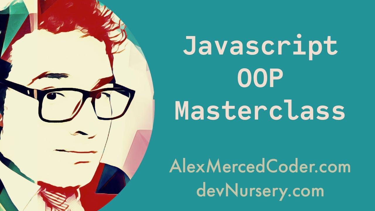 AM Coder - Javascript OOP Masterclass - Objects with Prototypes, Functions and Classes (ES5/ES6)