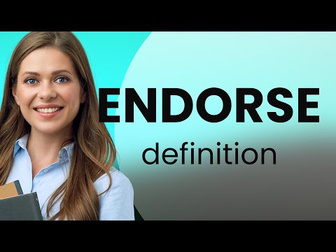 Endorse | meaning of ENDORSE