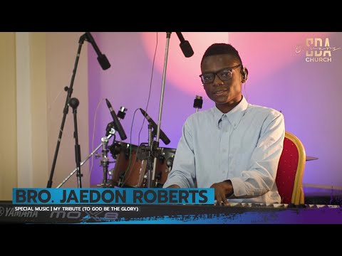 My Tribute (To God Be the Glory) – Brother Jaedon Roberts – Steps 2 ...