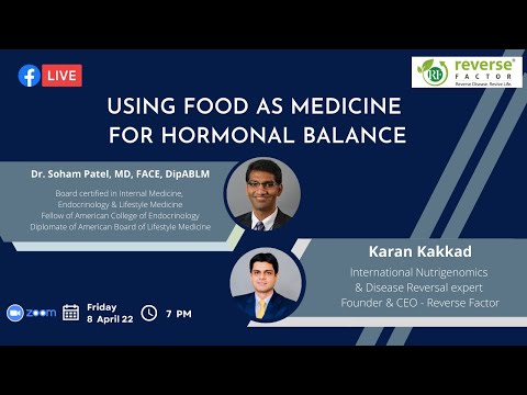 Using Food as Medicine for Hormonal Balance with Dr. Soham Patel & Mr. Karan Kakkad