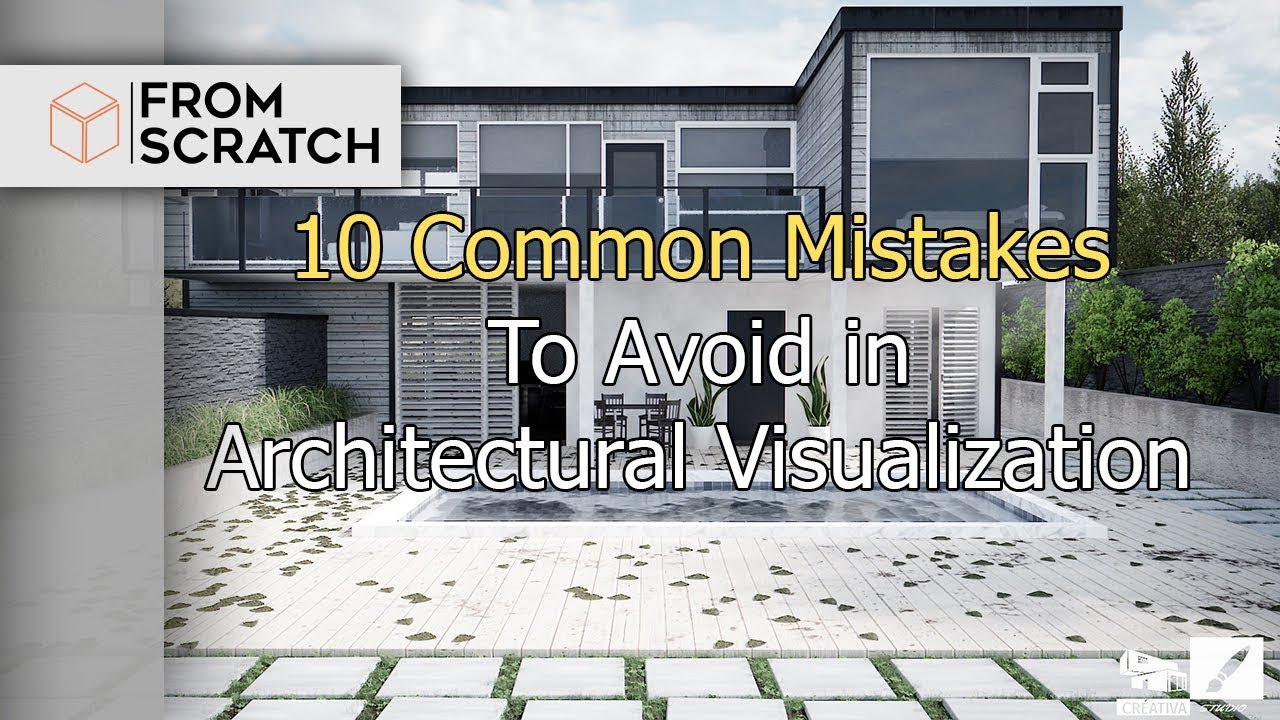 3D Architect : 10 Common mistakes to avoid in Architectural Visualization