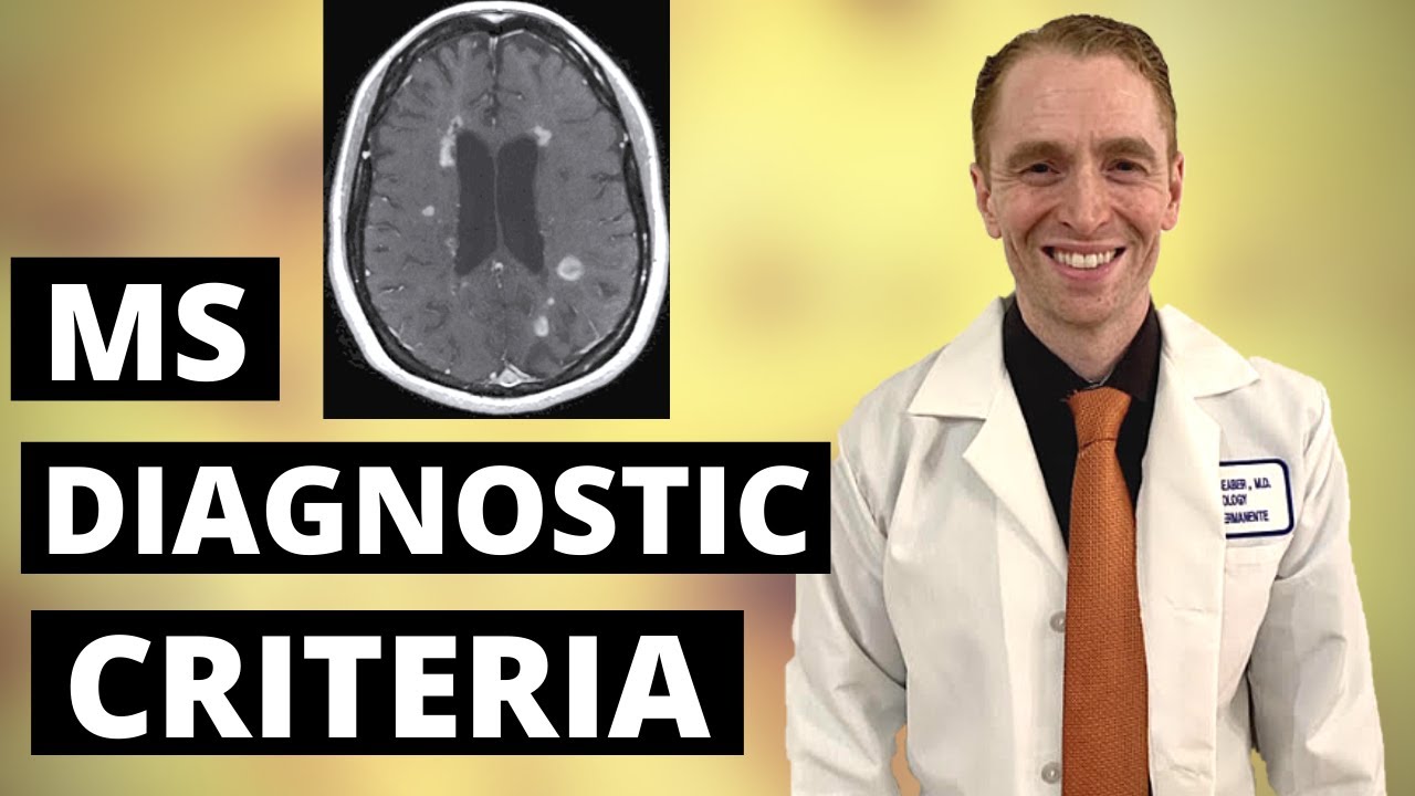 Multiple Sclerosis Diagnostic Criteria  [Neurologist Explains]