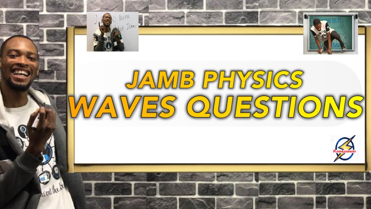 Jamb Physics Waves Questions And Answers
