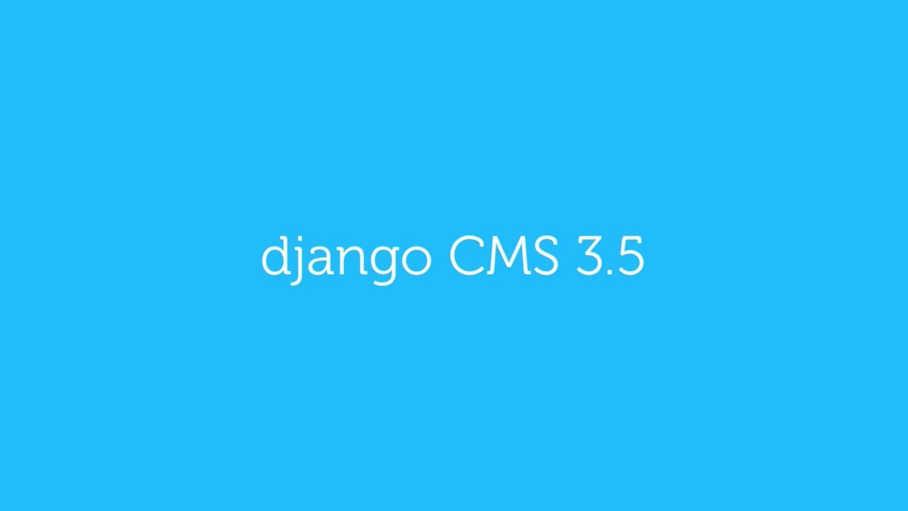 Introducing django CMS 3.5