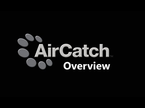 AirCatch general information and overview