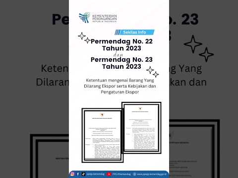 Yuk ketahui tentang peraturan terbaru mengenai ekspor yg tertuang pada Permendag 22 & 23 Tahun 2023