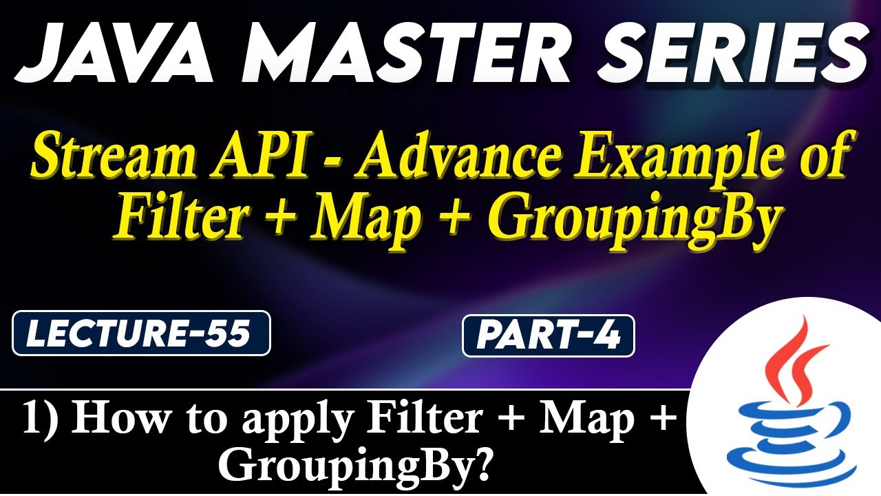 #55 Java Stream API with Example | How to apply Filter + Map + GroupingBy in Java? | Tpoint Tech