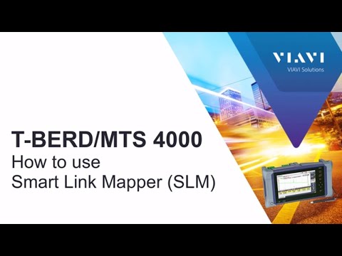 VIAVI T-BERD/MTS-4000 How to use Smart Link Mapper (SLM) v2