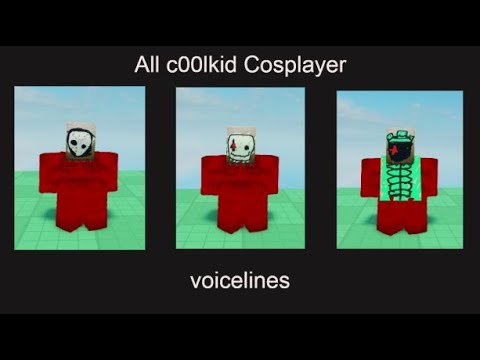 All c00lkidd cosplayer voicelines | Roblox Forsaken