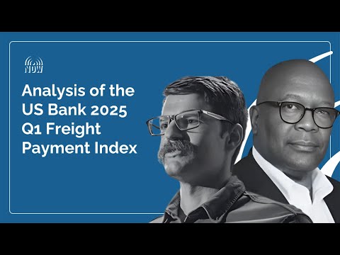 Analysis of the US Bank 2025 Q1 Freight Payment Index